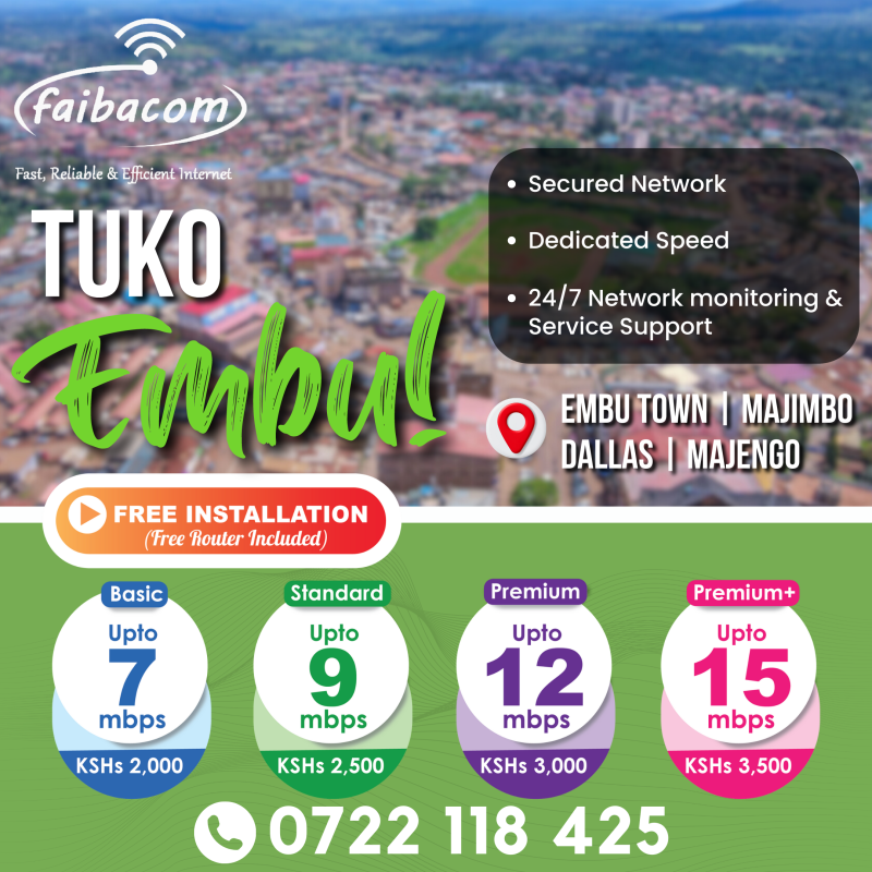 FaibaCom Embu - Dallas, Majimbo, Majengo, Bluevalley, Bonanza, Piai ...